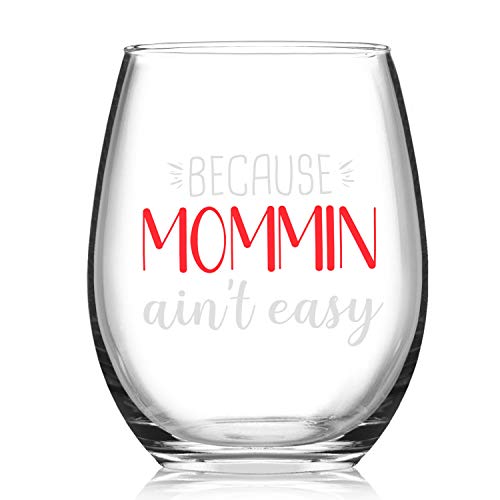 Futtumy Mom Wine Glass for Women - Because Mommin Ain't Easy Wine Glass, Stemless Wine Glass for Mom, New Mom, Pregnant Mom, Wife, Mother's Day, Birthday from Daughter, Son, Husband