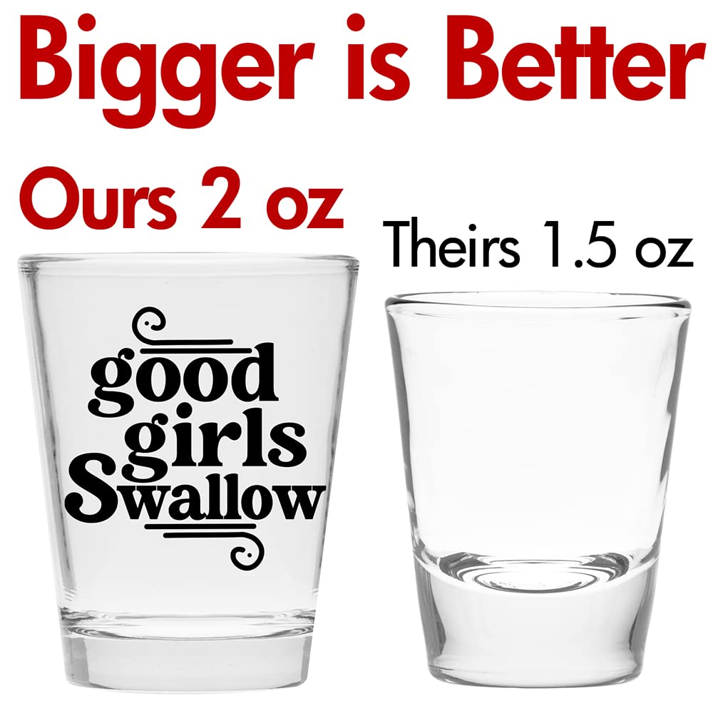 Good Girls Swallow Shot Glass - Funny Shot Glass - Makes a Funny Gift for Women and Hilarious Bachelorette Party Shot Glasses Funny Gift - Cute Shot Glasses Gift