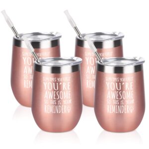 4 pack wine tumbler, thank you idea-sometimes you forget you're awesome, appreciation idea for women friend mom wife coworker sister, insulated stainless steel tumbler with lid(12oz, rose gold)