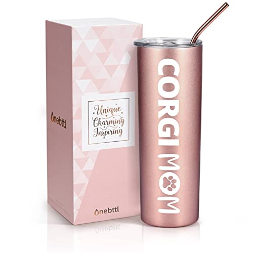 Onebttl Corgi Skinny Tumbler Gifts For Women, Female, Her and Corgi lovers - Corgi Mom - 20oz/590ml Stainless Steel Insulated Tumbler with Straw, Lid, Message Card - (Rose gold)