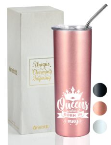 onebttl birthday gifts for women, her, girlfriend, mom, best friends, aunt, 20oz stainless steel skinny tumbler with lid and straw, queens are born in may - rosegold