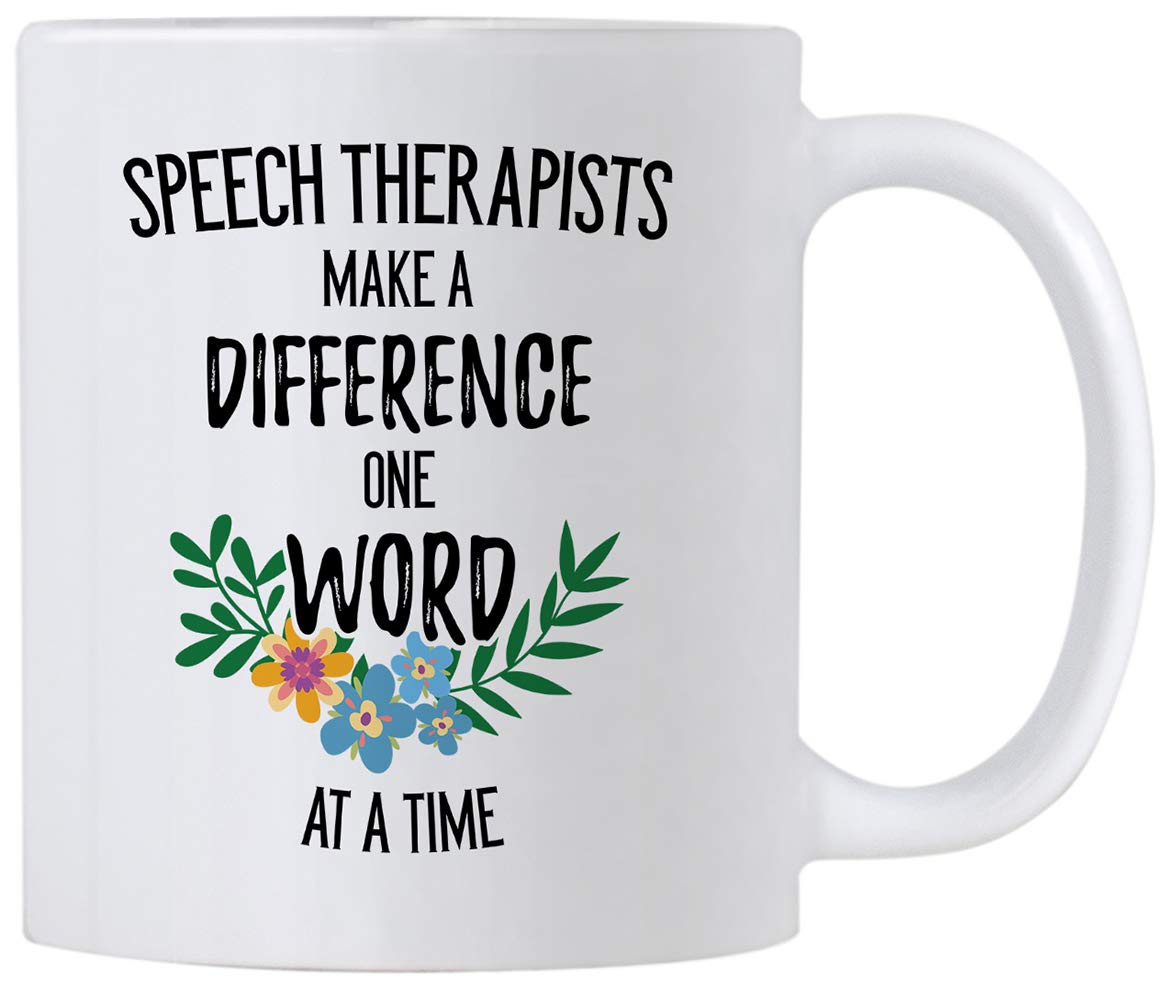 Speech Pathology Gifts. Therapists Make a Difference One Word at a Time. 11 Ounce SLP Coffee Mug. Gift idea for Language Therapy Teacher or Graduation Day. (White)