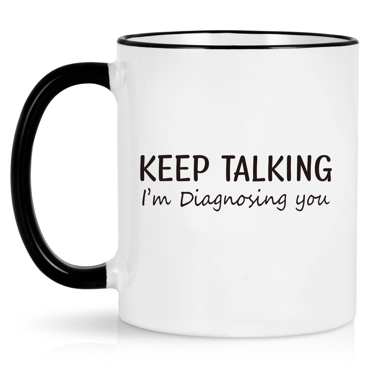 Maustic Psychology Gifts, Keep Talking I'm Diagnosing You Coffee Mug, Social Worker School Counselor Therapist Gifts Mental Health for Women Men, Psychologists Psychiatrists Nurse Doctor Gifts 11 Oz