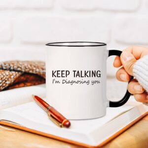 Maustic Psychology Gifts, Keep Talking I'm Diagnosing You Coffee Mug, Social Worker School Counselor Therapist Gifts Mental Health for Women Men, Psychologists Psychiatrists Nurse Doctor Gifts 11 Oz