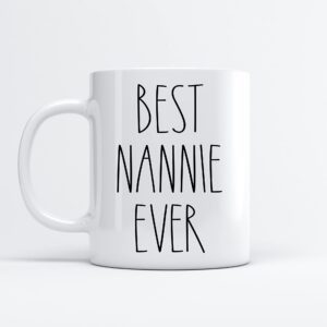 Best Nannie Ever Coffee Mug - Gifts for Christmas - Nannie Birthday Gifts Coffee Mug - Father's Day/Mother's Day - Family Coffee Mug For Birthday Present For The Best Nannie Ever Mug 11oz