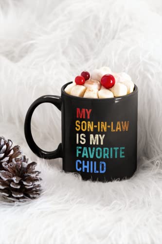 My Son In Law Is My Favorite Child Coffee Mug Son In Law Gifts Gift For Mother In Law Favorite Son In Law Mug