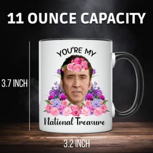 You're My National Treasure Novelty Coffee Mug - Funny Nicholas Cage - You Are National Treasure - 11 Ounce Coffee Mug - HSM-0