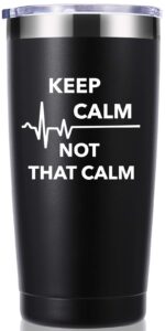 momocici keep calm not that calm 20 oz tumbler.thank you appreciation doctor nurse gifts.birthday,christmas,medical nursing graduation gifts for doctor,nurse,medical worker travel mug(black)