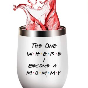 CUREUCH Mother To Be Gifts,The One Where I Become A Mommy，New Mommy Gift, Best Gift for Mother's Day Birthday New Pregnancy Baby Shower Christmas, 12 Oz Stainless Steel Wine Tumbler