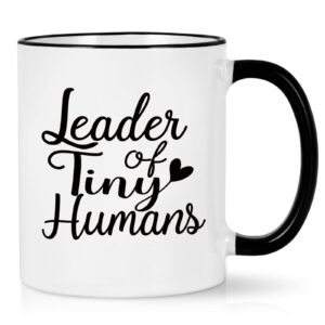 yhrjwn - teacher gifts for women men, leader of tiny humans mug, teacher appreciation gifts, novelty christmas birthday gifts for kindergarten teacher, daycare 11 oz white(black handle)