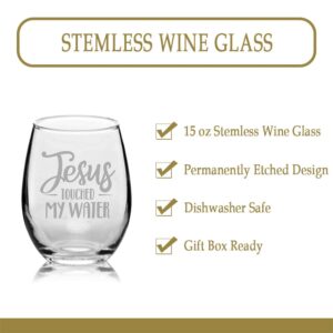 Veracco Jesus Touched My Water Stemless Wine Glass Funny Birthday Gift For Someone Who Loves Drinking Bachelor Party Favors (Clear, Glass)