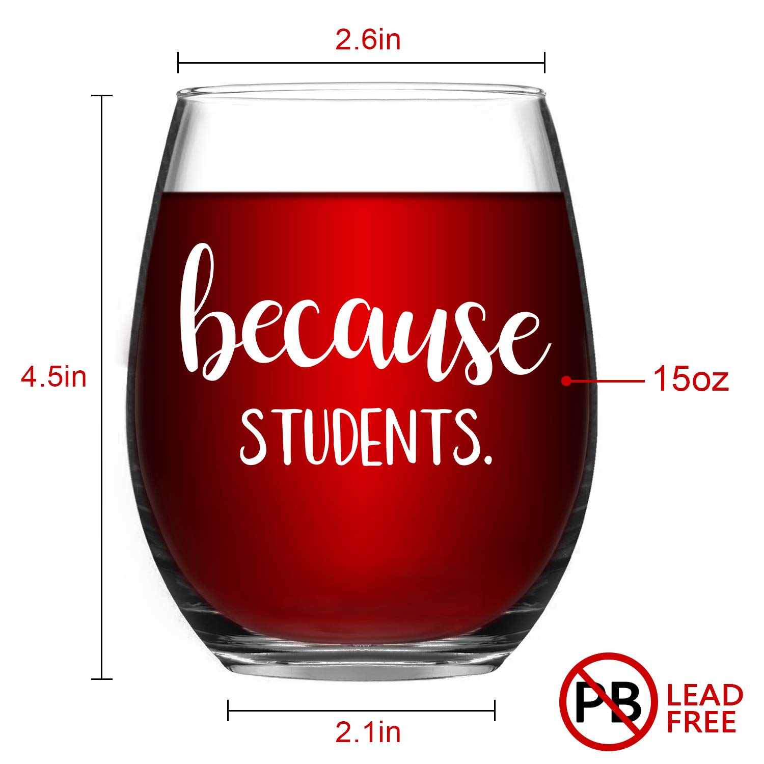 Gtmileo Teacher Gift - Because Students 15 Ounce Funny Stemless Wine Glass for Women and Men - Unique Gifts for School Teacher, Professor - Perfect Teacher Appreciation Gift for Birthday Teachers Day