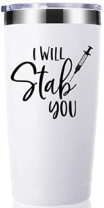 momocici nurse gifts.i will stab you 20 oz tumbler.funny nurse week,nurse,gag nursing graduation gifts for nurse.nurse practitioner gifts travel mug(white)