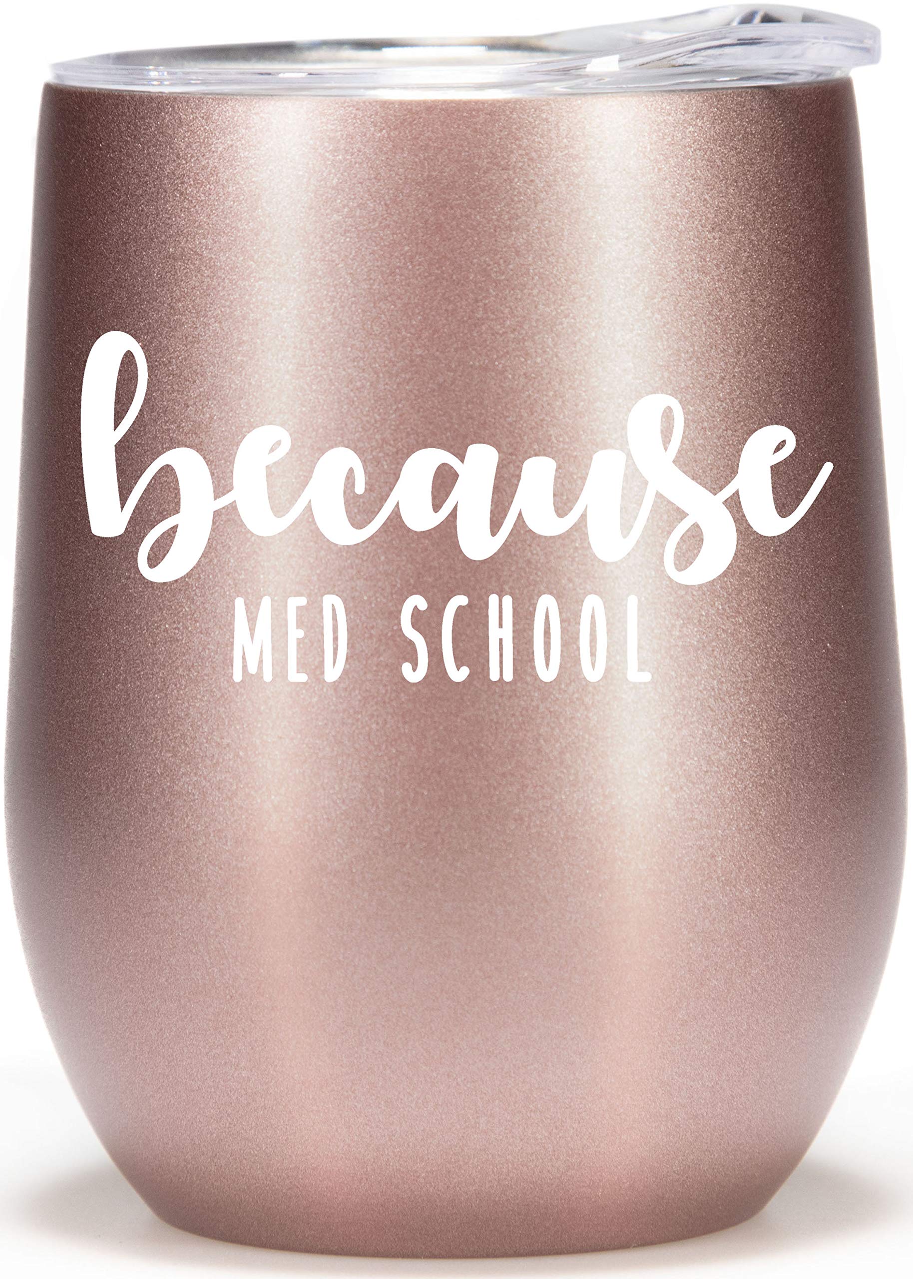 Medical Student Gifts - 12oz Wine Glass Tumbler Cup - Funny Medical School Gifts for Women Because Med School Coffee Mug