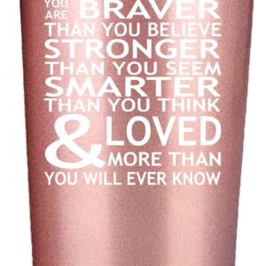 Mamihlap Inspirational Travel Mug Tumbler for Men Women.Always Remember You Are Braver Than You Believe.Thank You Inspirational Gifts for Coworker Friends Son Daughter Brother Sister(20 oz Rose Gold)