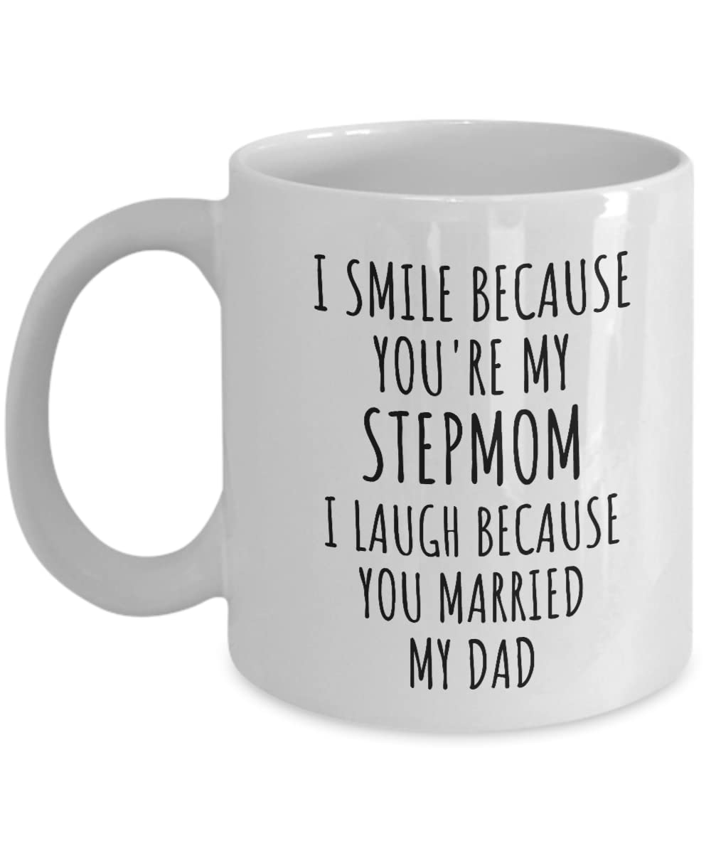 EzGift Funny StepMom Mug Gift from Stepdaughter Stepson I Smile Because Youre My Step Mom Birthday Mothers Day StepMother Gag Present Cof White