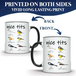 Nice Tits Bird Mug - Funny Birdwatcher Coffee Cup - Fowl Language Bird Coffee Mug - Birthday Gifts for Women Men - Bird Lover - Ornithologist - 11 Ounce Coffee Mug - KOSOQ7