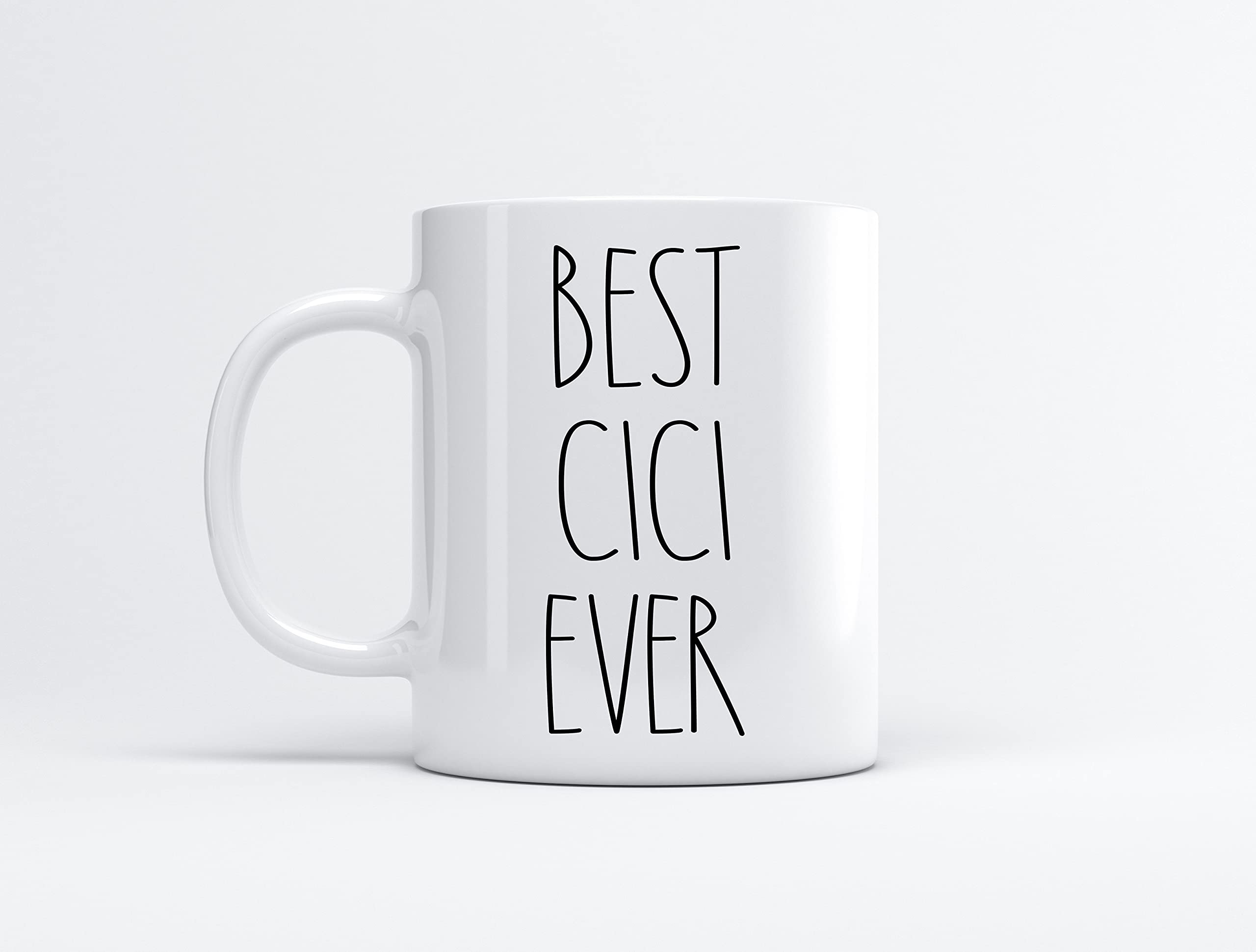 Best Cici Ever Coffee Mug - Gifts for Christmas - Cici Birthday Gifts Coffee Mug - Father's Day/Mother's Day - Family Coffee Mug For Birthday Present For The Best Cici Ever Mug 11oz