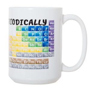 I Use This Mug Periodically - Funny Pun for Science Teacher Chemistry Student Graduate Gift Mug - Large 15 oz Mug