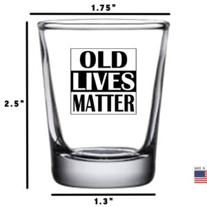 Rogue River Tactical Funny Shot Glass Old Lives Matter Gag Gift Sarcastic Joke For Eldery Grandp Grandma Retirement Gift Birthday Present