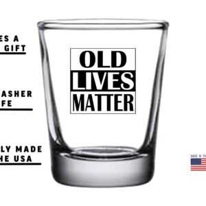 Rogue River Tactical Funny Shot Glass Old Lives Matter Gag Gift Sarcastic Joke For Eldery Grandp Grandma Retirement Gift Birthday Present