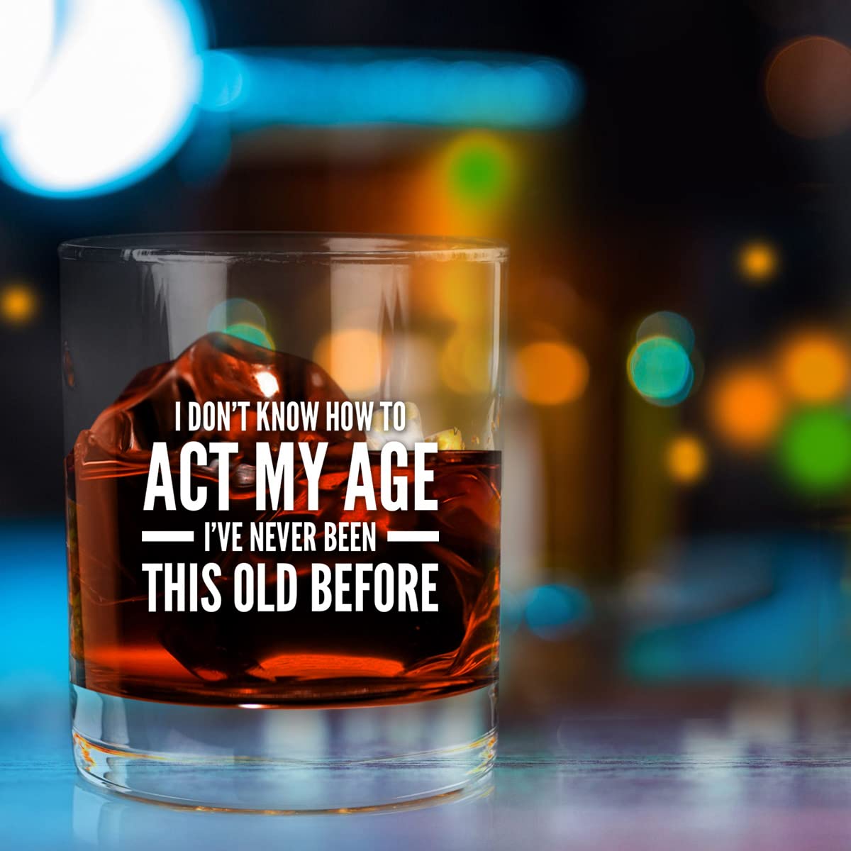 I Don't Know How To Act My Age Rocks Glass-11oz- Whiskey Scotch Glass Funny Birthday or Retirement Gift- Old Fashioned Whiskey Glasses- Lowball Rocks Glass- Gag Gift for Dad, Grandpa, Made in USA