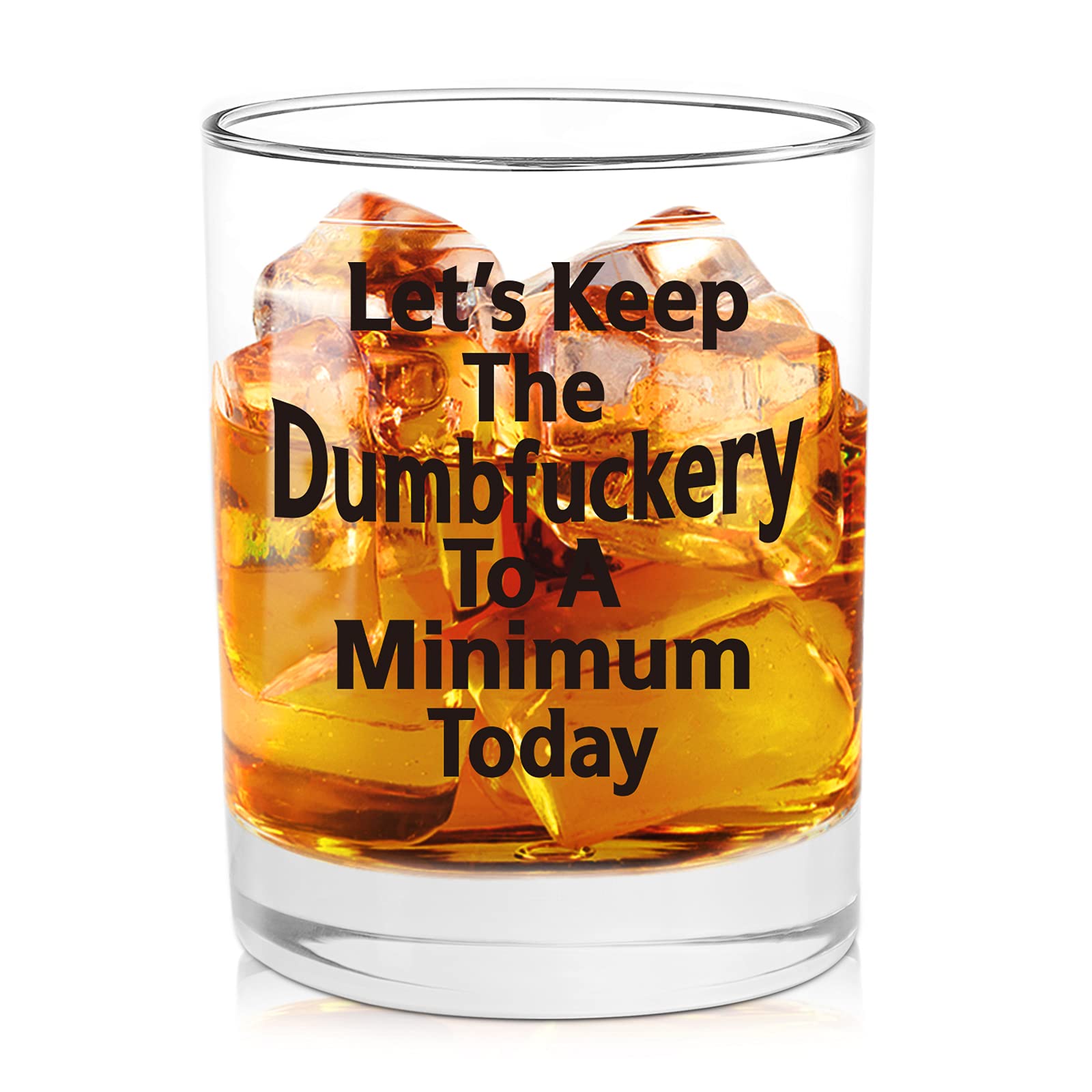 Let's Keep Annoyance To A Minimum Today Funny Whiskey Glass Gifts for Men or Women - Novelty Christmas, Festival, Birthday Gifts for Friends, BFF, Coworkers, Unique Gift Ideas for Friends, 11 oz