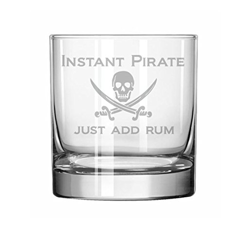 11 oz Rocks Whiskey Highball Glass Funny Instant Pirate Just Add Rum