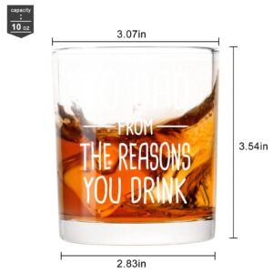 Dad Gift - To Dad From The Reasons You Drink Whiskey Glass, Funny Father Rock Glass for Men Father Dad New Dad Grandpa Husband, Unique Gift Idea for Christmas Father’s Day Birthday, 10 Oz