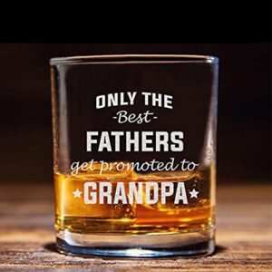 Only The Best Fathers get Promoted to Grandpa Pregnancy Announcement Whiskey Glass (Grandpa)