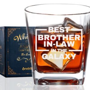 Onebttl Gifts for Brother in Law from Sister in Law, Funny Gift Idea for the Best Brother for Christmas, Birthday, Whiskey Glass - Best Brother in Law in the Galaxy