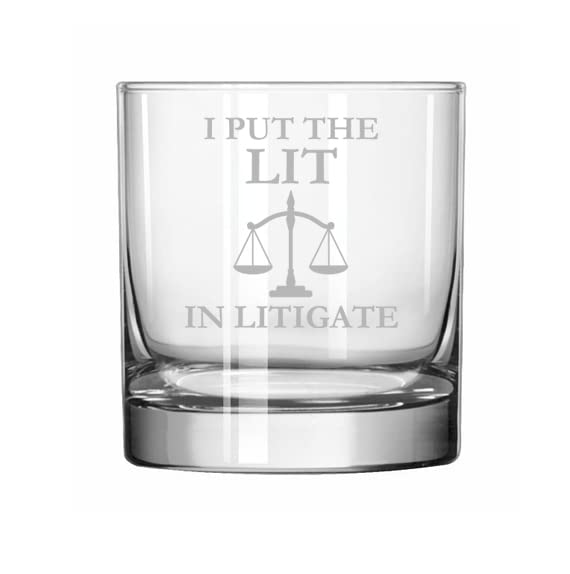 11 oz Rocks Whiskey Highball Glass I Put The Lit In Litigate Funny Law School Student Lawyer Paralegal