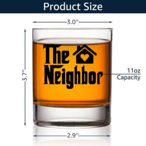 TOUNER The Neighbor Whiskey Glasses, Housewarming Gift For Men Women, Unique Gifts For Neighbor, Funny First Time Home Owner Gift Ideas, Neighbor Gift, Funny Gift For New Home Owners