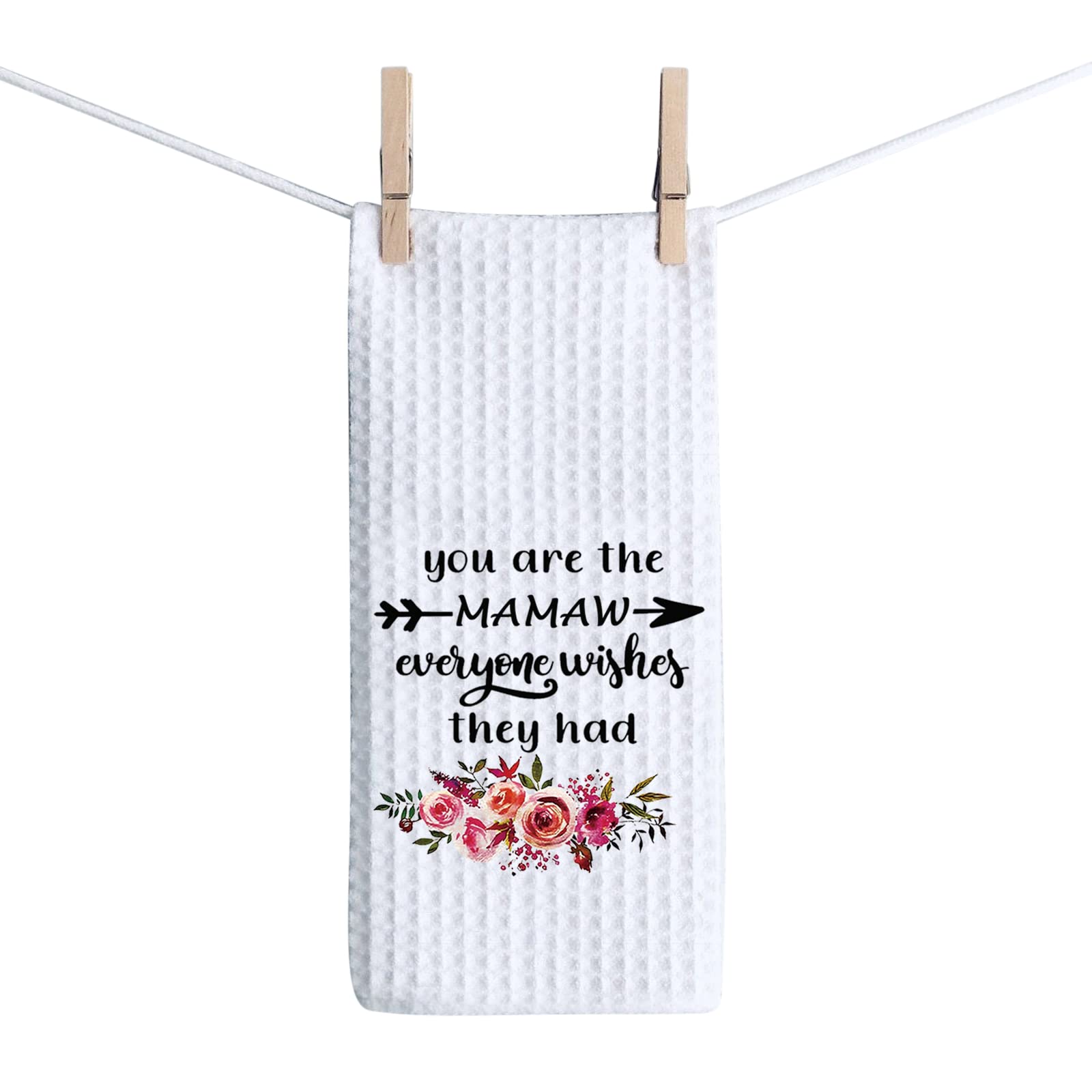 ZJXHPO Mamaw Kitchen Towel Best Mamaw Ever Gift You're The Mamaw Everyone Wishes They Had Towel Grandma Gift (Mamaw Towel)