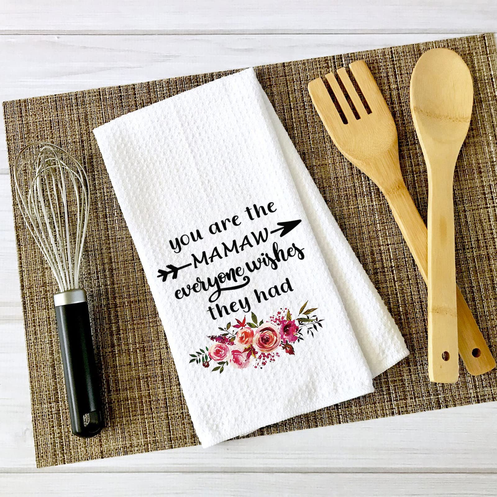 ZJXHPO Mamaw Kitchen Towel Best Mamaw Ever Gift You're The Mamaw Everyone Wishes They Had Towel Grandma Gift (Mamaw Towel)