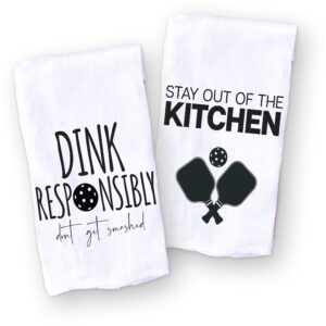 Funny Kitchen Towel - Pickleball Dish Cloth Set with Stay out of the Kitchen and Dink Responsibly Gift for Him or Her - Retirement - Christmas - Mothers Day - Fathers Day - Birthday (Dink/Kitchen Set)