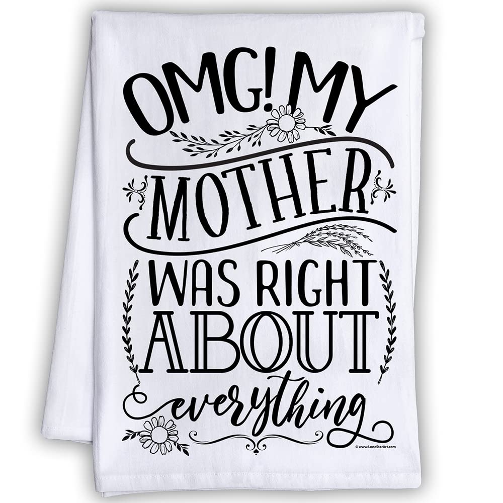 OMG! My Mother Was Right About Everything - Tea Towels - Funny Kitchen Towels Decorative Dish Towels with Sayings Funny Housewarming Kitchen Gifts - Multi-Use Cute Kitchen Towels-Funny Gifts for Women