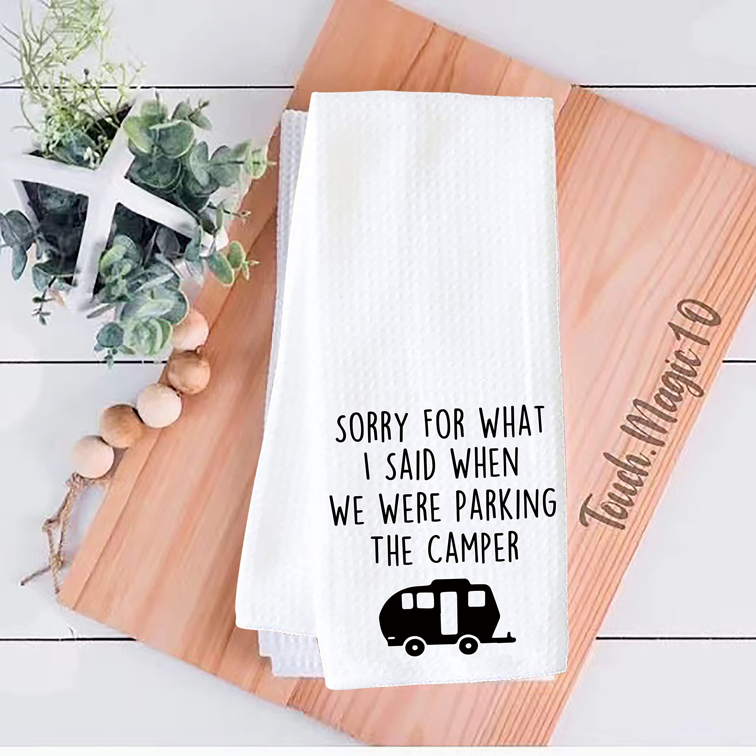 XIKAINUO Sorry for What I Said When We were Parking Waffle Cotton Kitchen Towels, Camping Kitchen Decor for Campers, Hikers, Friend Camping Camping RV Accessories Gifts