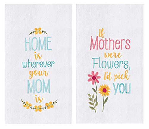 C&F 2 Piece Embroidered Mother's Day Kitchen Towel Set, Home is Wherever Your Mom is Towel and If Mother's were Flowers, I'd Pick You Flour Sack Towel