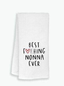 best nonna ever kitchen towels and dishcloths,best grandma dish towels tea towels hand towels for kitchen bathroom,grandma nonna mother's day birthday gifts from granddaughter grandson grandkids (422)