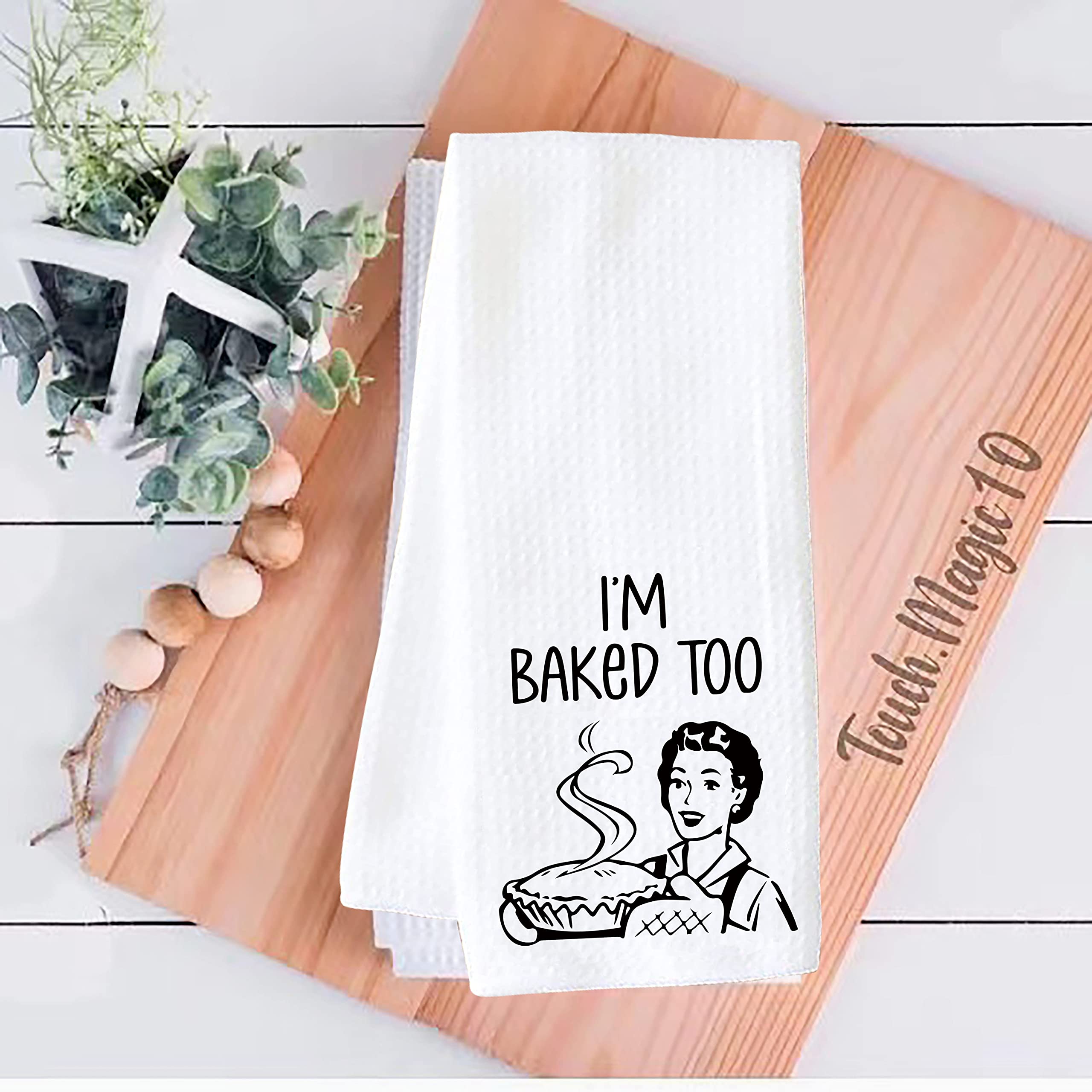 XIKAINUO I’m Baked Too - Waffle Cotton Kitchen Towels Hand Towel, Kitchen Decor Towel Flour Sack Towel Dish Towel for Women Sisters Mom Aunts Hostess Christmas New Home Kitchen Gifts