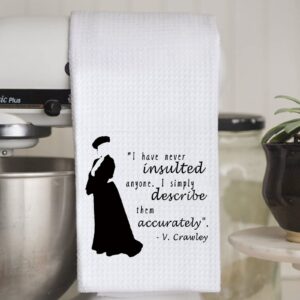 WCGXKO V. Crawley Quote Inspired Kitchen Decor Housewarming Gift for Fans Lady Violet Feminist Gift (Them accurately Towel)