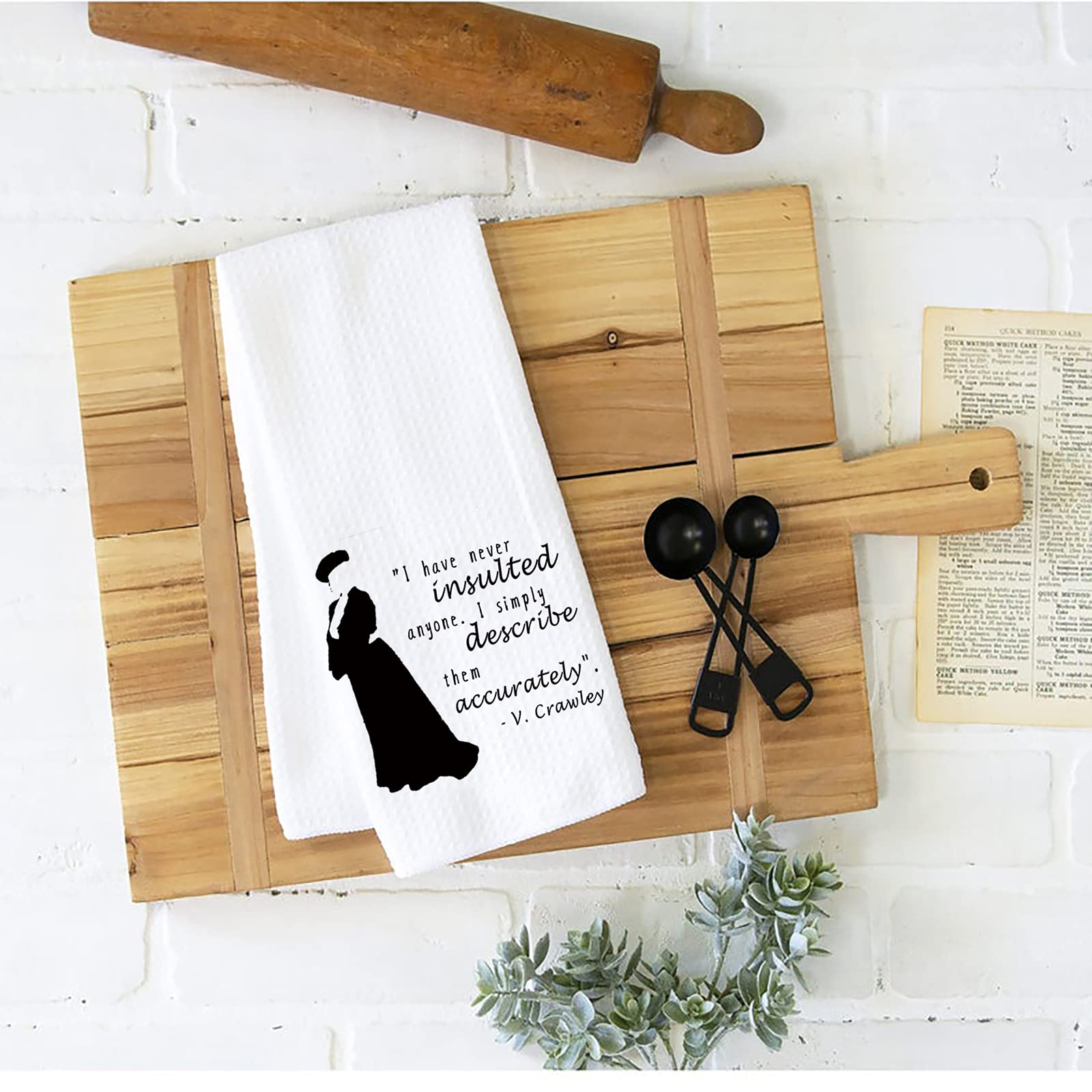 WCGXKO V. Crawley Quote Inspired Kitchen Decor Housewarming Gift for Fans Lady Violet Feminist Gift (Them accurately Towel)