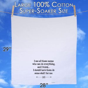 I See All These Moms Who Can Do Everything, and I think. I Should Have Them Do Some Stuff For Me - Funny Kitchen Tea Towels - Decorative Dish with Sayings, Housewarming Gifts Multi-Use Cute for Women