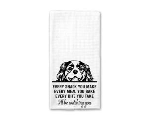 htdesigns cavalier king charles spaniel dog, tea towel, every snack you make, every bite you take, kitchen decor, dish towels, cavalier king charles spaniel dog mom gifts, waffle weave kitchen towel