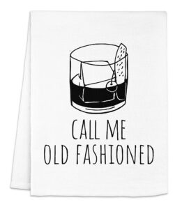 funny dish towel, call me old fashioned, flour sack kitchen towel, sweet housewarming gift, farmhouse kitchen decor, white