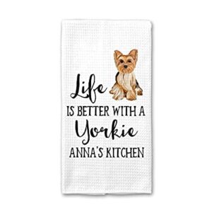 CANARY ROAD Life is Better With a Yorkie Kitchen Towel, Personalized Yorkie Tea Towel, Yorkshire Terrior Owner, Dog Hand Towel, Dog Lover Gift, Yorkie Decor