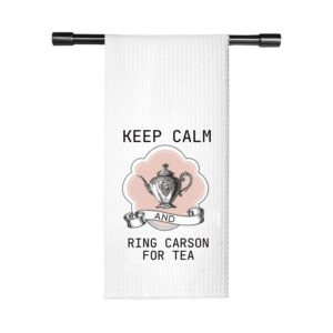 british tv show inspired farmhouse decor keep calm and ring carson for tea kitchen towel dish towel tea towel (ring carson towel)