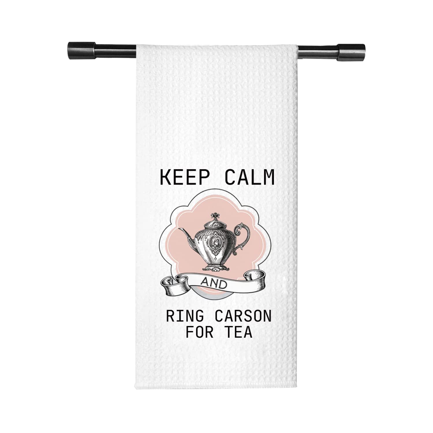 British TV Show Inspired Farmhouse Decor Keep Calm and Ring Carson for Tea Kitchen Towel Dish Towel Tea Towel (Ring Carson Towel)