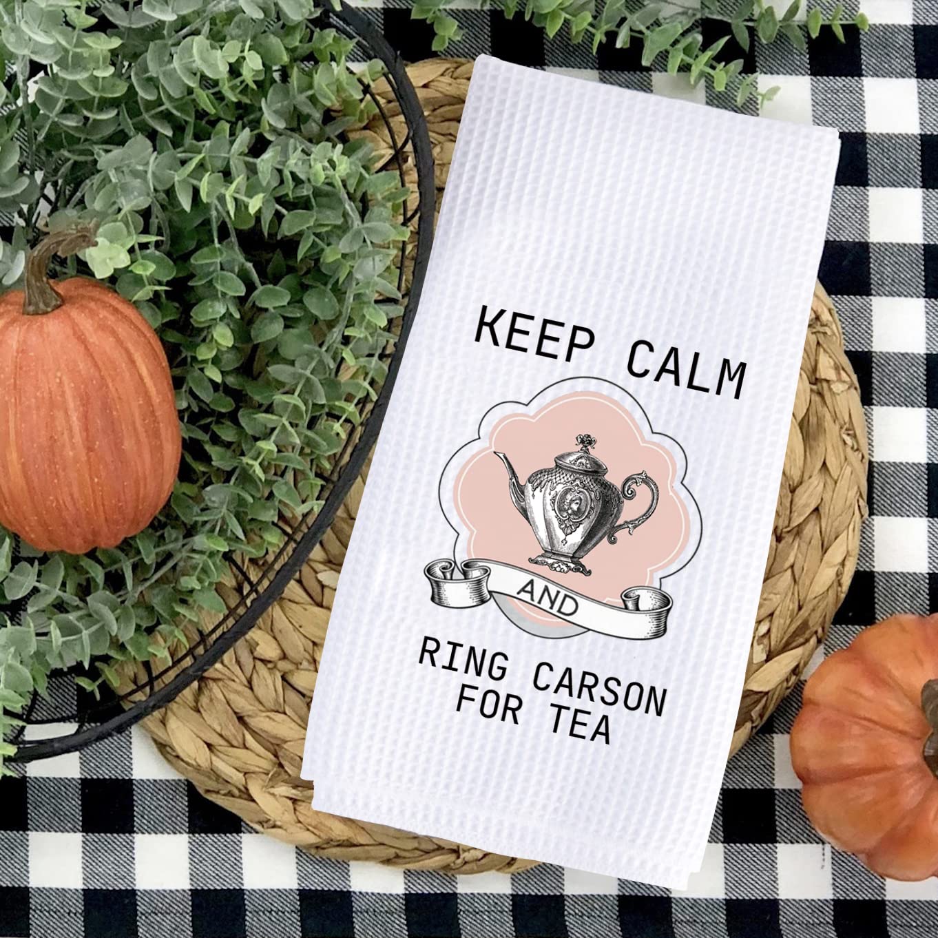 British TV Show Inspired Farmhouse Decor Keep Calm and Ring Carson for Tea Kitchen Towel Dish Towel Tea Towel (Ring Carson Towel)